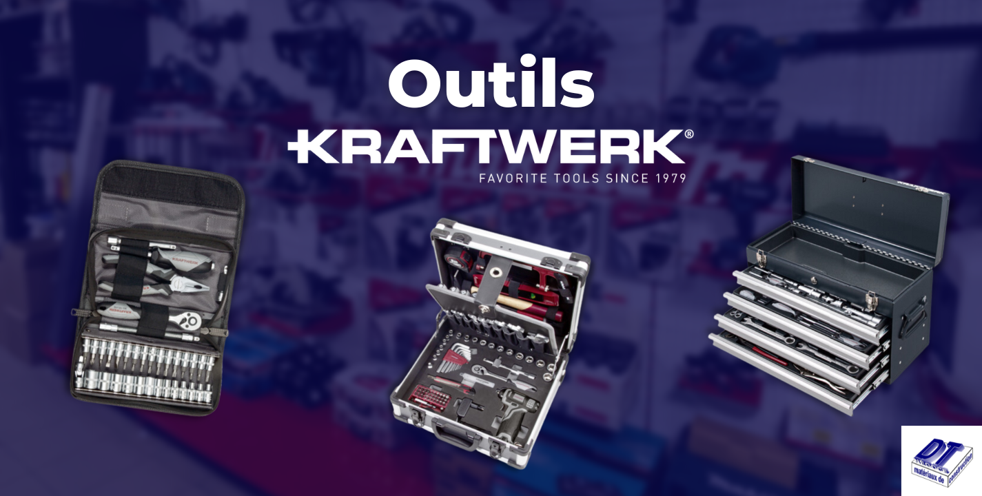Découvrez notre gamme d'outillage de la marque Kraftwerk - DT Négoce